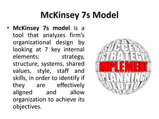 Mc kinsey 7s model - strategic implementation- Manu Melwin Joy | PPTX