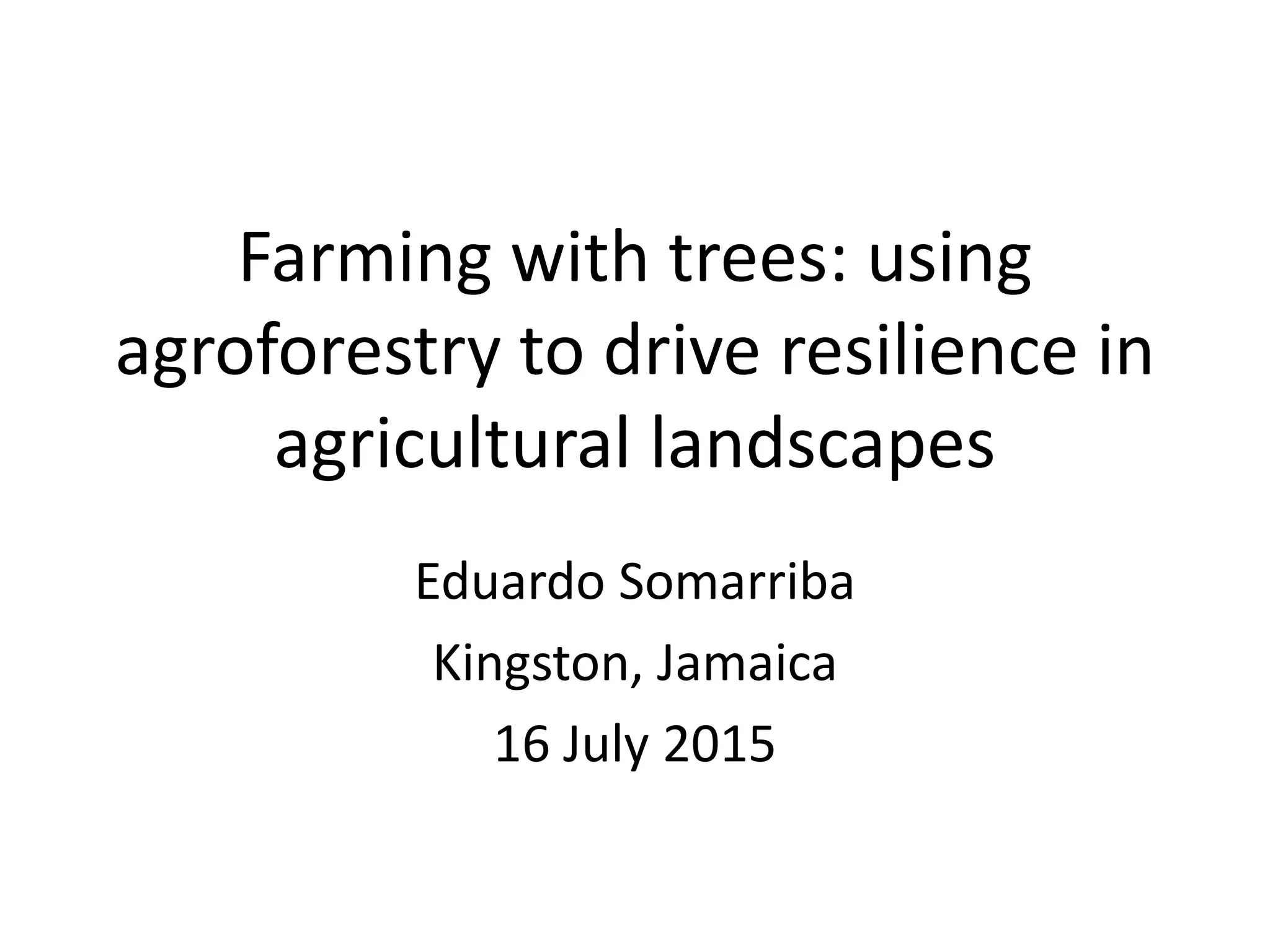 Farming with Trees: Using Agroforestry to Drive Resilience in ...