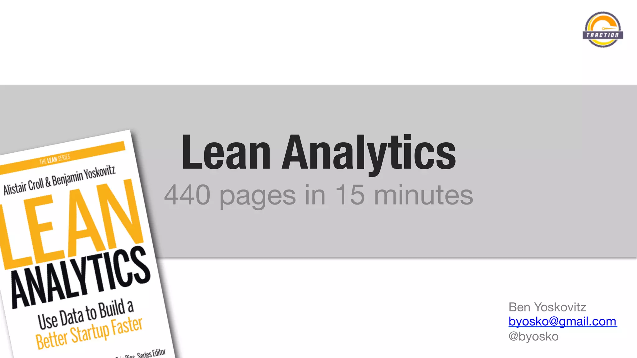 Lean Analytics - Ben Yoskovitz, Co-author, Lean Analytics & VP Product, VarageSale | PPT