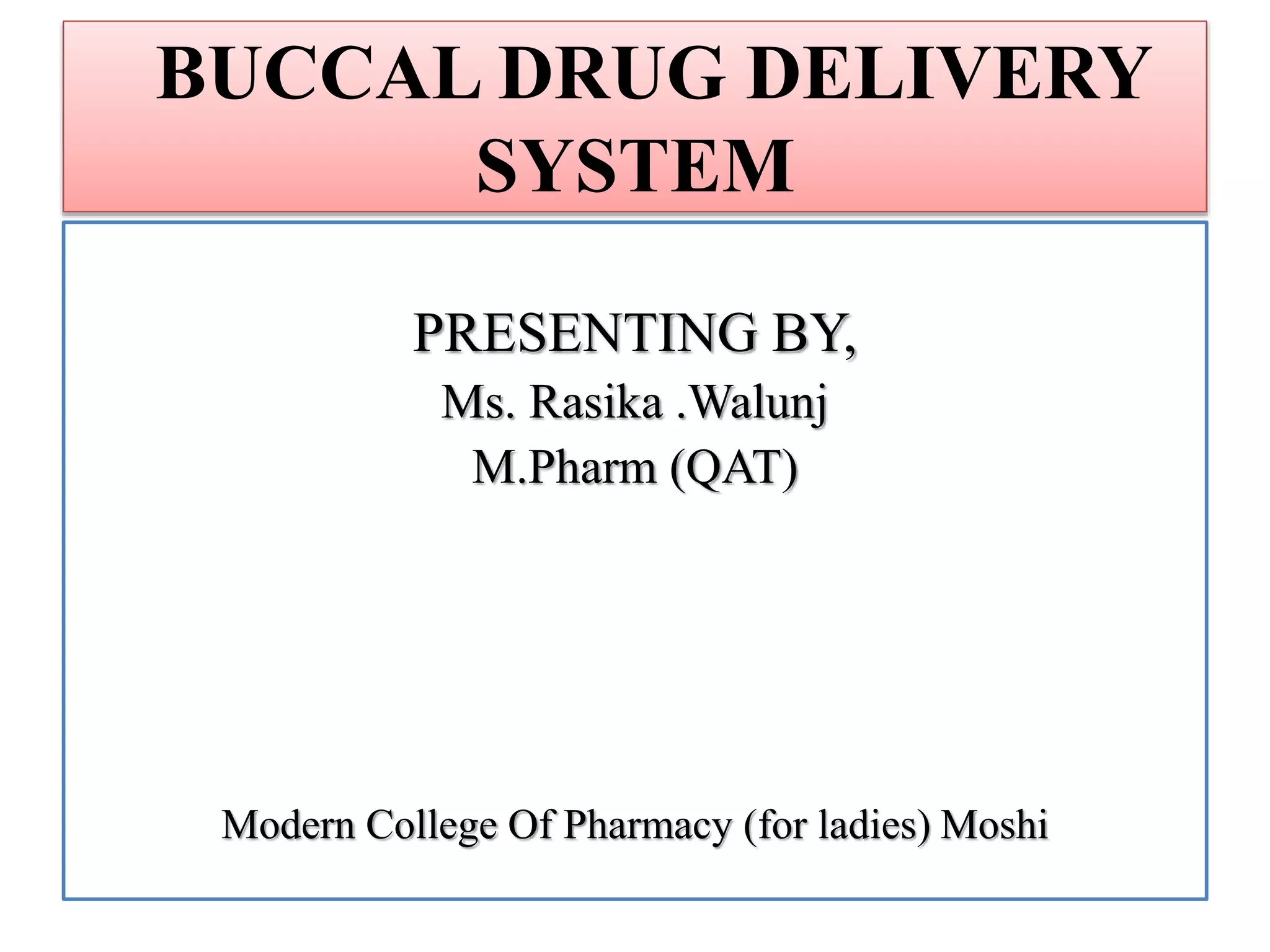 buccal drug delivery system | PPTX