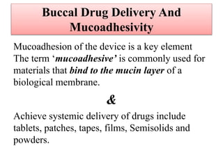 buccal drug delivery system | PPTX