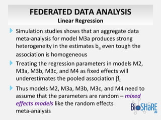 BioSHaRE: Analysis of mixed effects models using federated data analysis approach - Edwin van ...