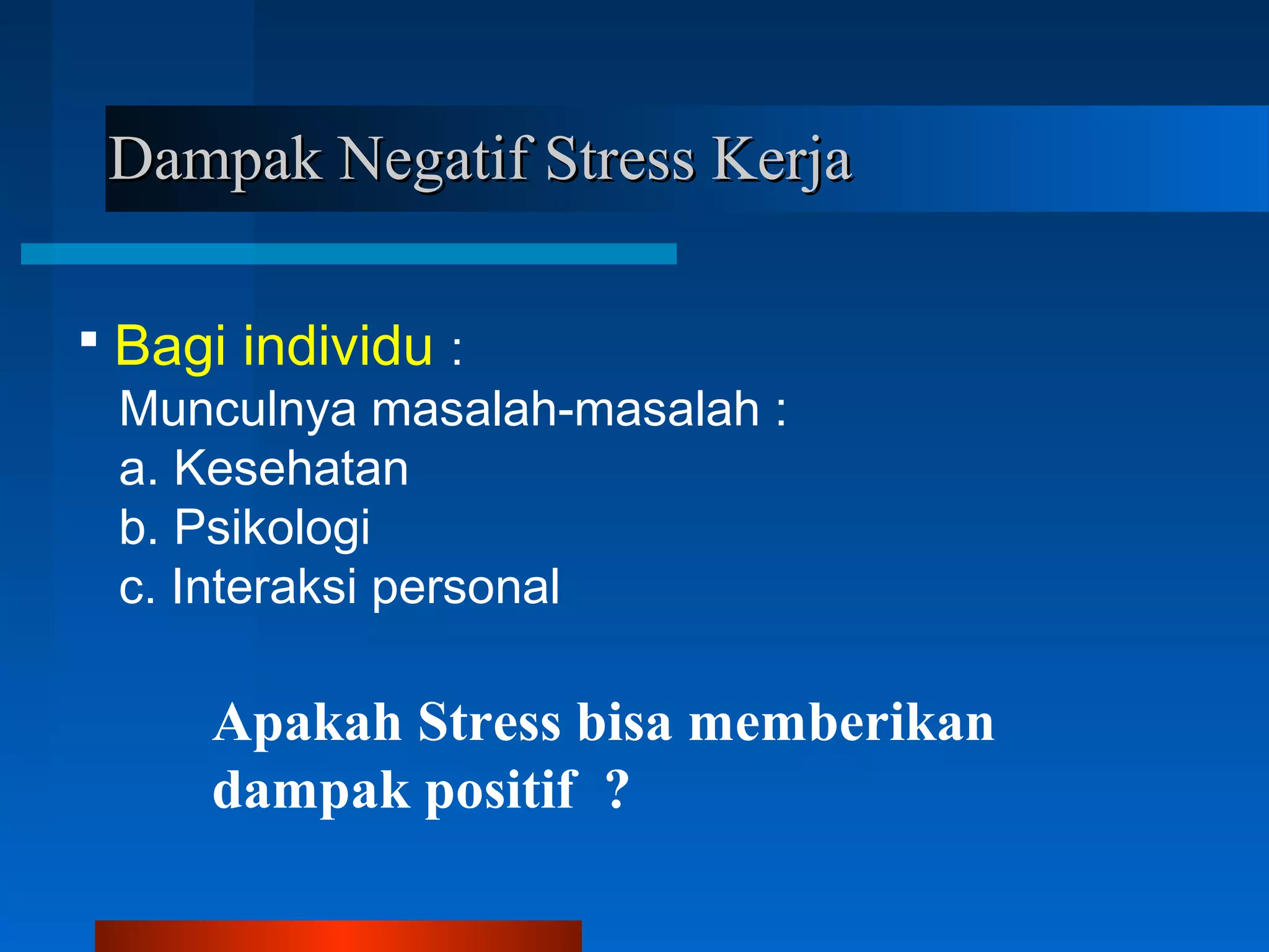 Pelatihan "Cara Mengatasi Stress dalam Pekerjaan" | PPT