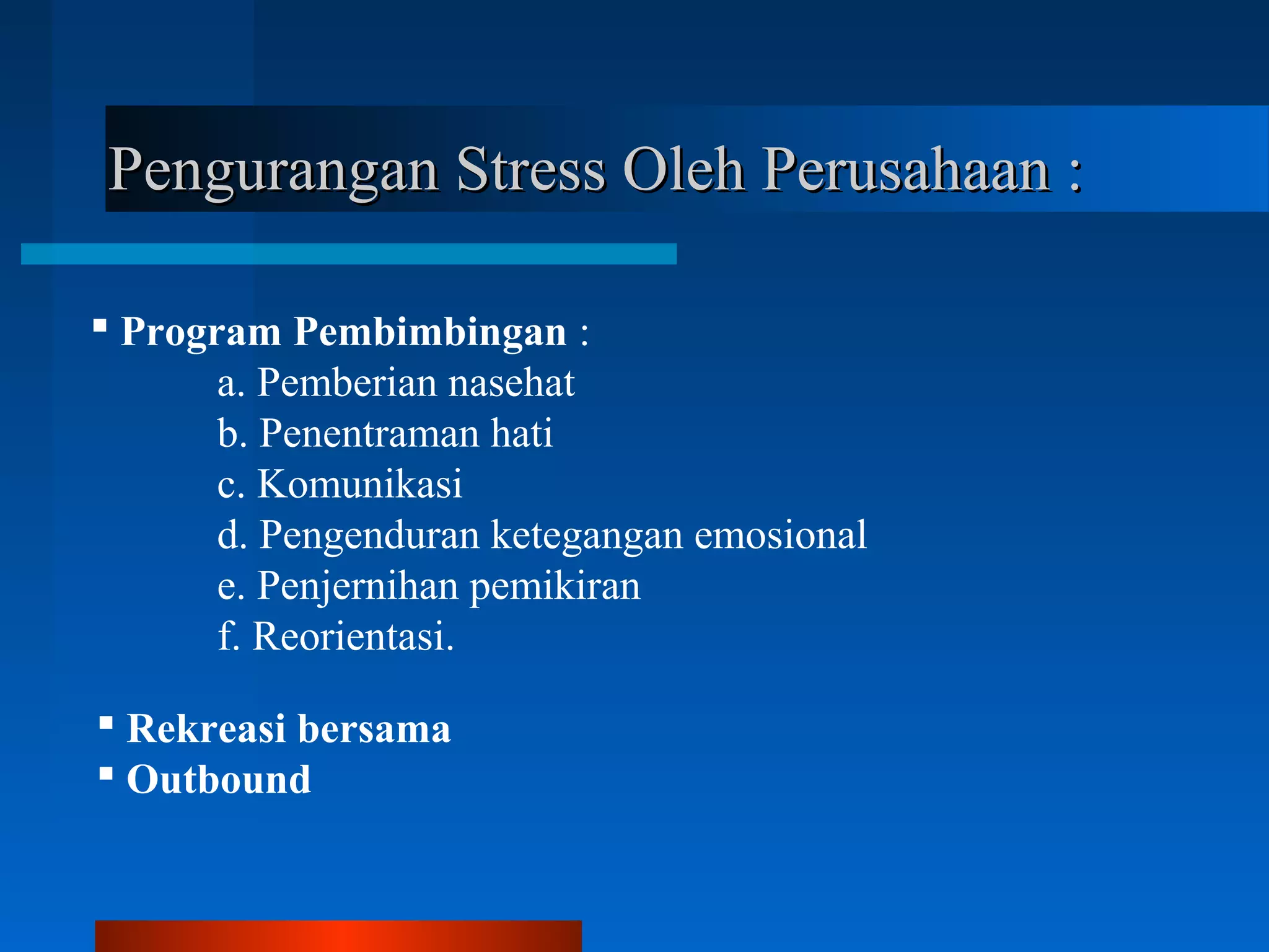 Pelatihan "Cara Mengatasi Stress dalam Pekerjaan" | PPT
