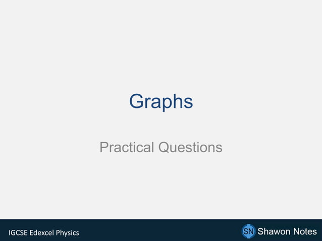 Graphs - IGCSE Edexcel Physics | PPT