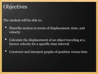 2.1 Phy I - Displacement and Velocity | PPTX