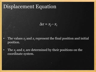 2.1 Phy I - Displacement and Velocity | PPTX