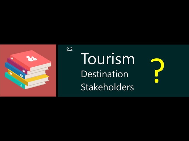 Definition of Destination stakeholders | PDF | Business Travel | Travel ...