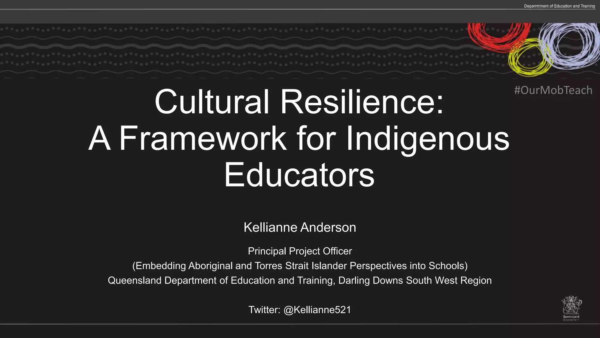 Cultural Resilience: A Framework for Indigenous Educators | PPTX