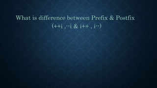 Difference between Prefix & Postfix | PPT