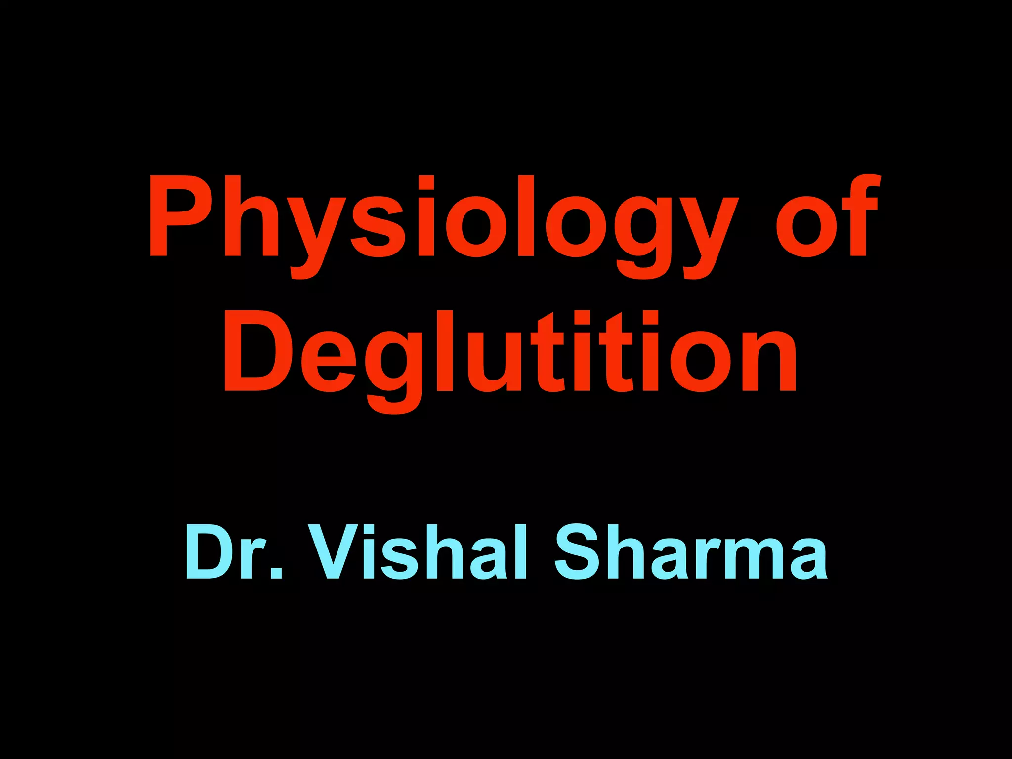 2. physiology of deglutition | PPT