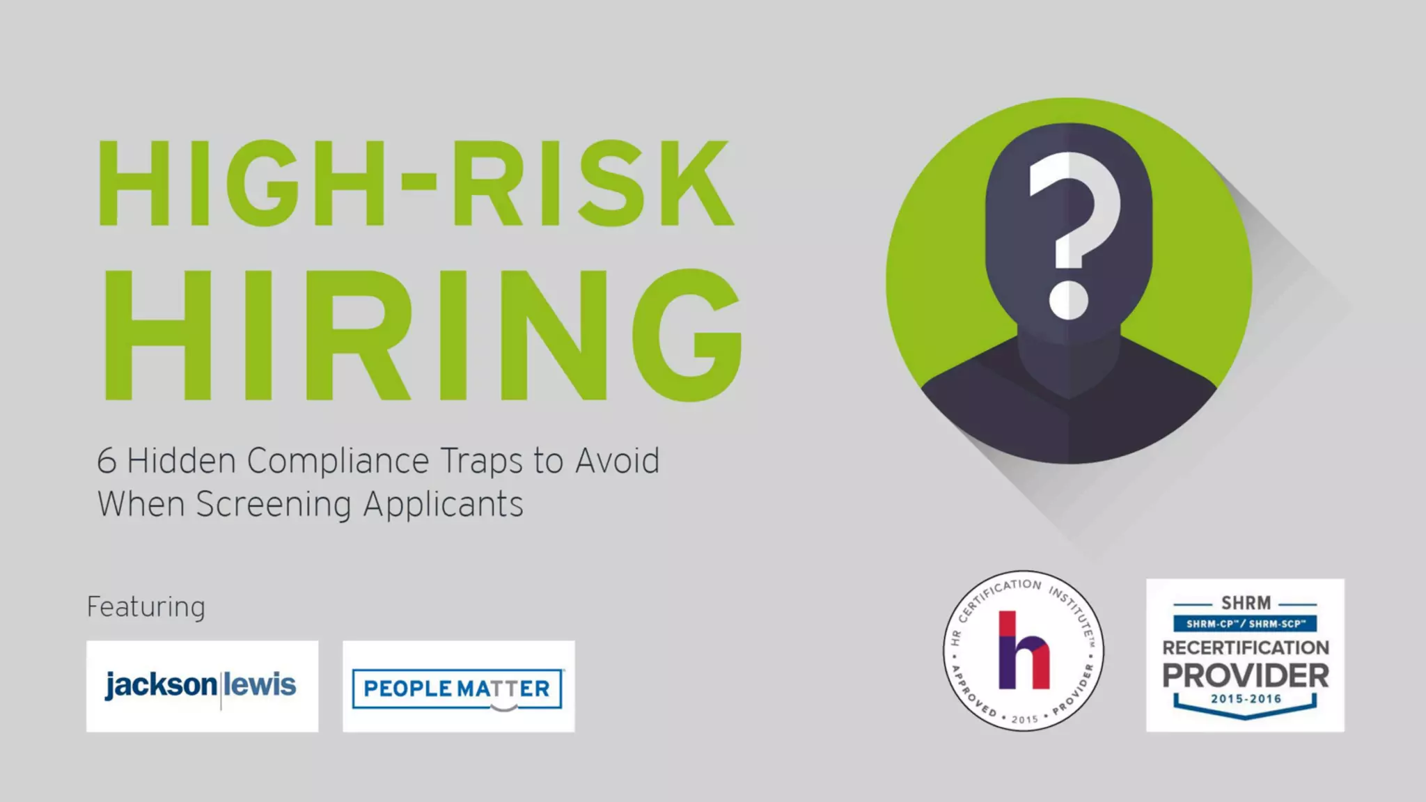High-Risk Hiring: 6 Hidden Compliance Traps to Avoid When Screening ...