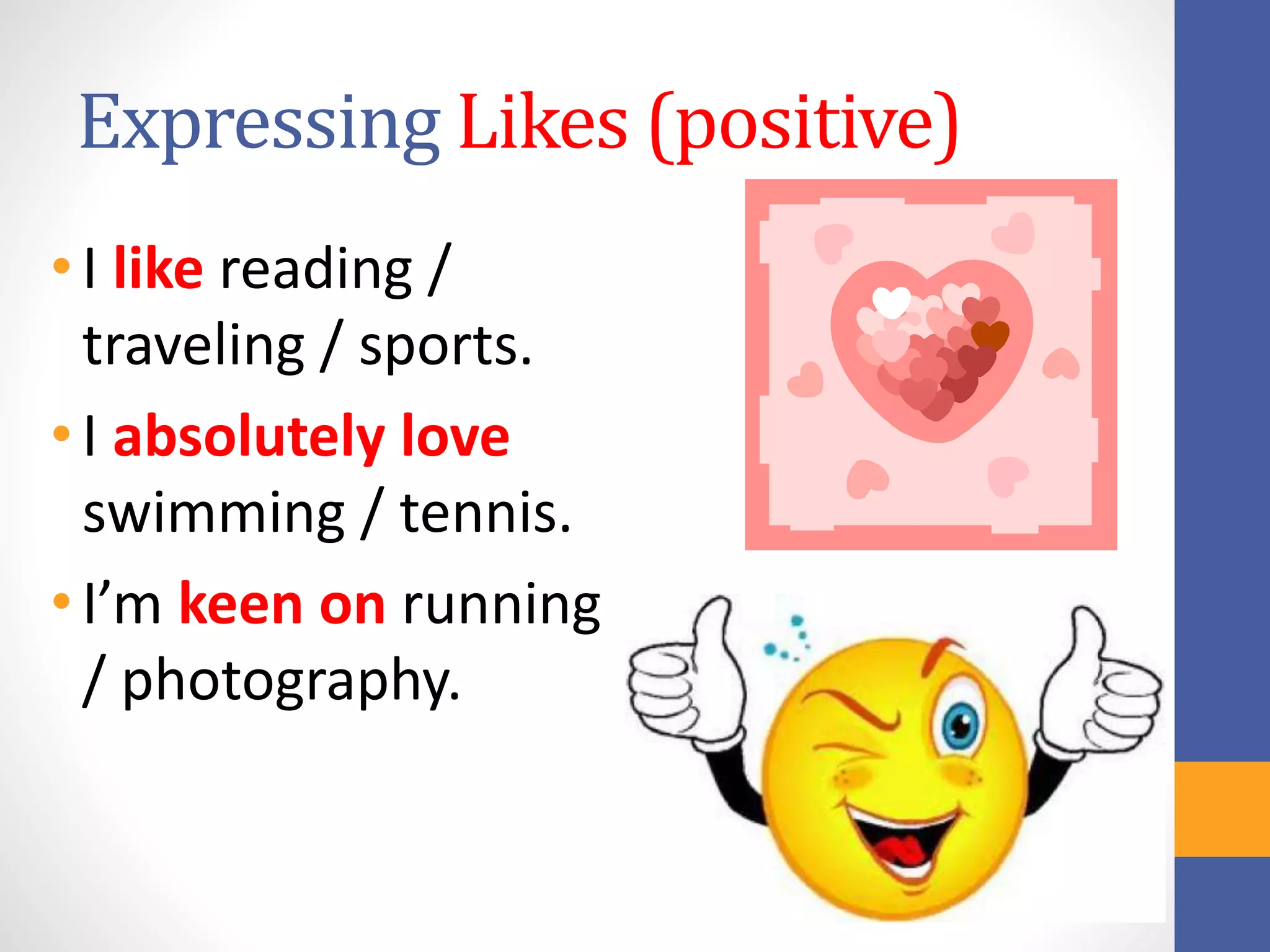 Expressing likes and dislikes | PPTX