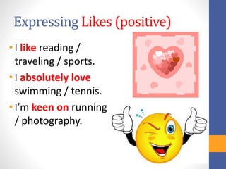 Expressing likes and dislikes | PPTX