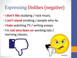 Expressing likes and dislikes | PPTX