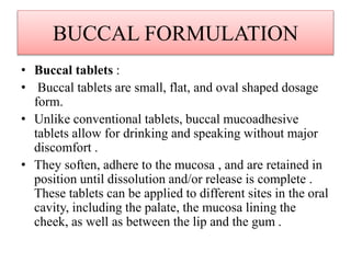 Buccal drug delivery system | PPTX