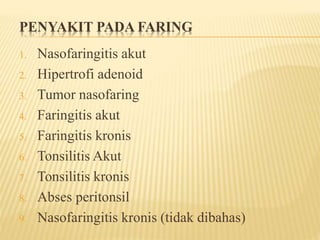 2. penyakit kelainan faring | PPTX