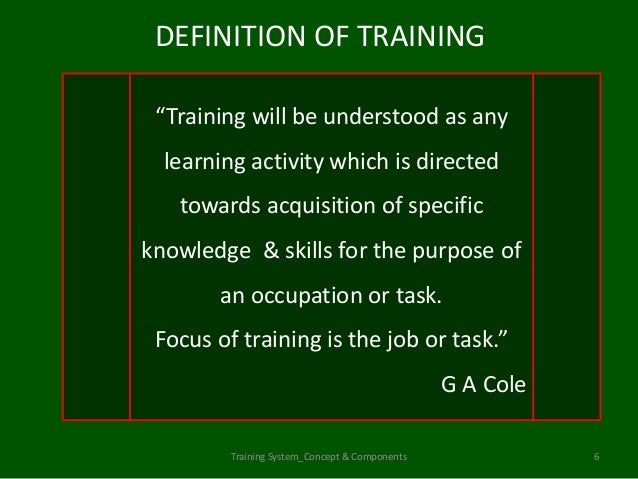 Training & Development - Concept & Components