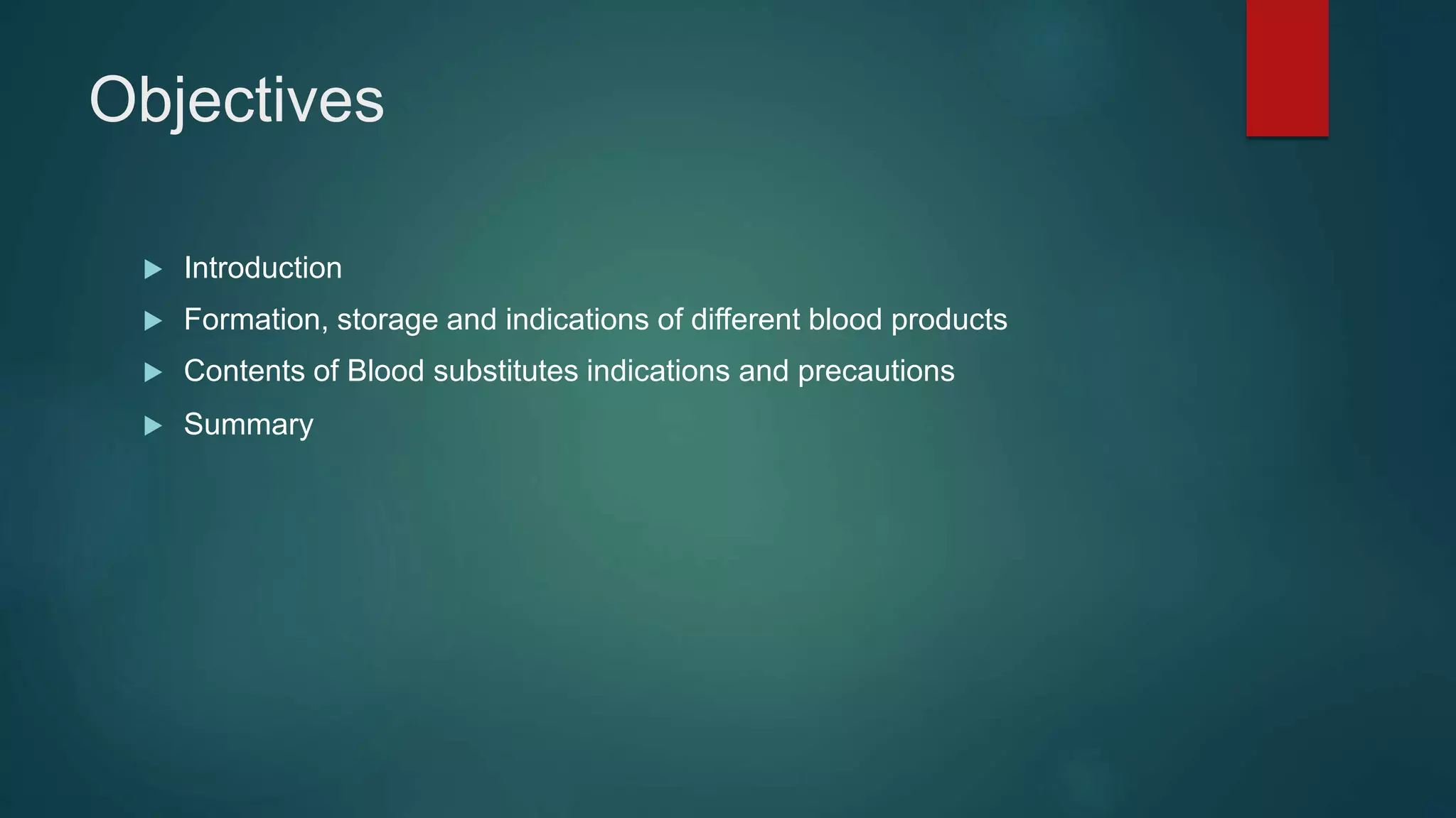 Blood Products and Substitutes | PPTX