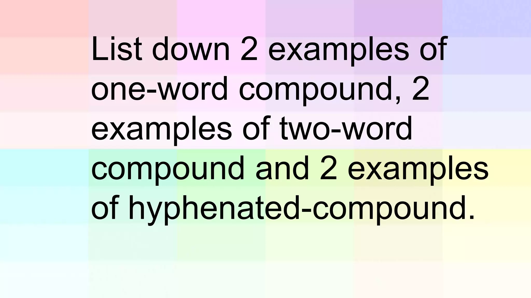 2.identify and use compound words in sentences | PPTX