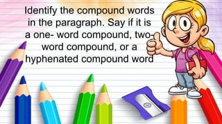 2.identify and use compound words in sentences | PPTX