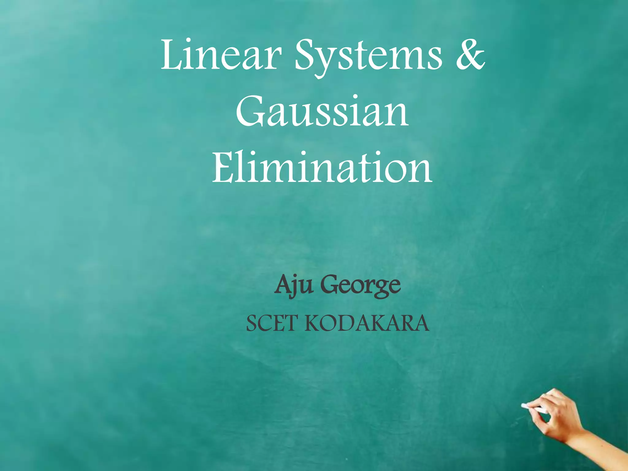 linear equation and gaussian elimination | PPTX