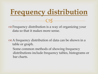 Frequency distribution, central tendency, measures of dispersion | PDF