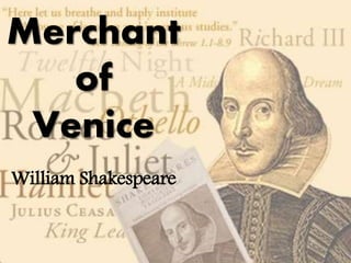 2. shakespearean Plays-Merchant of Venice | PPTX