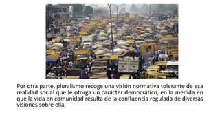 2. pluralismo | PPTX