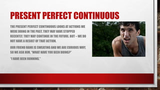 present perfect-simple-or-continuous | PPT