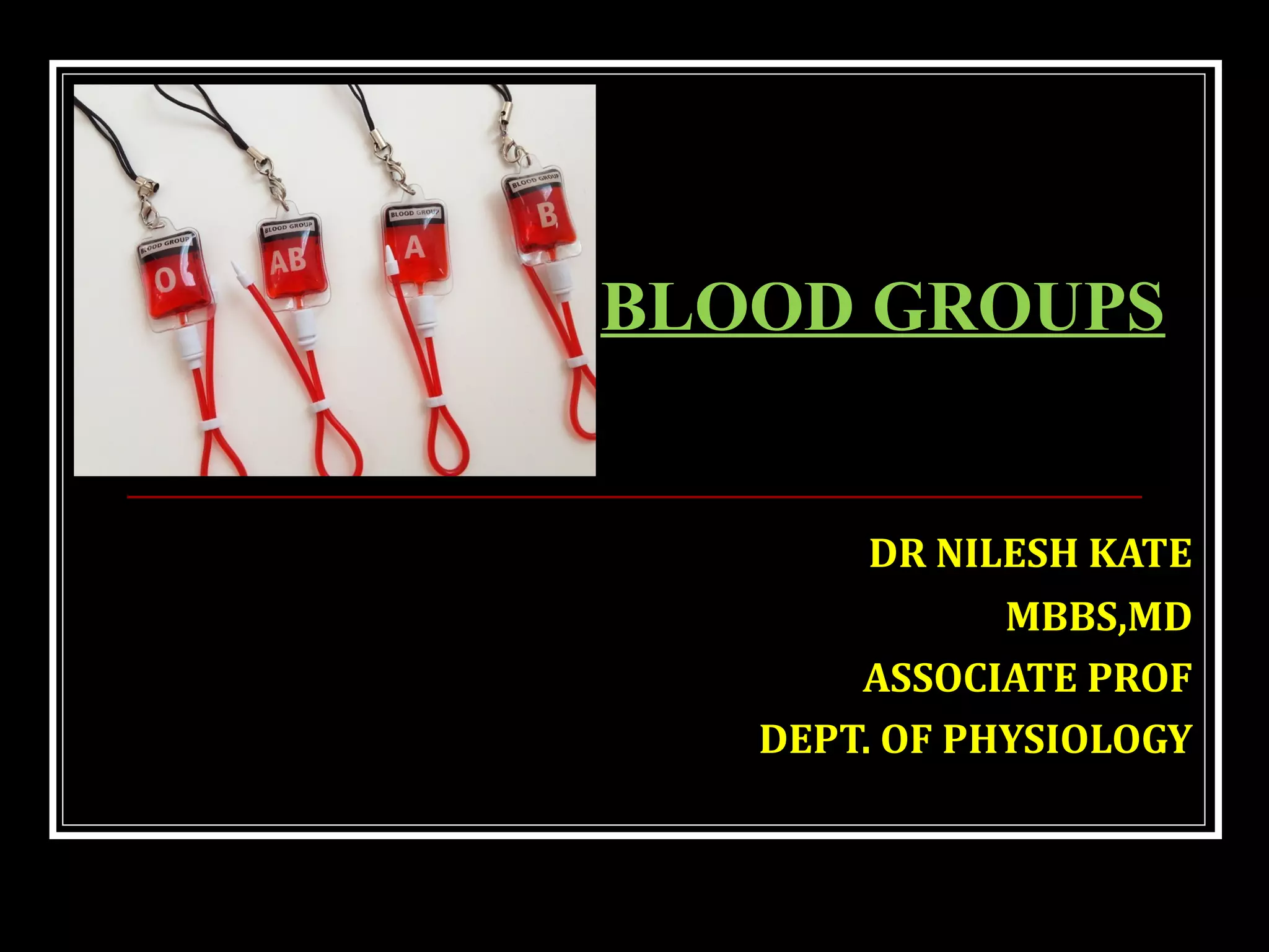 BLOOD GROUP SYSTEM | PPT