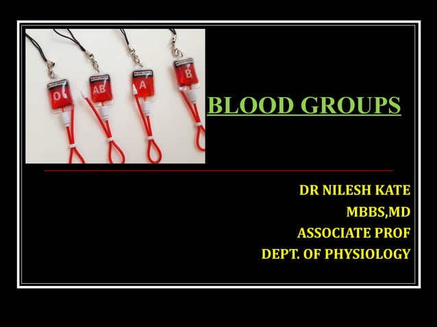 BLOOD GROUP SYSTEM | PPT