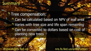 Compensating for the Loss of a Healthy Tree: How Many Trees do you Owe ...