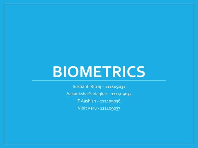 Introduction to Bio-metrics and it's types | PPT