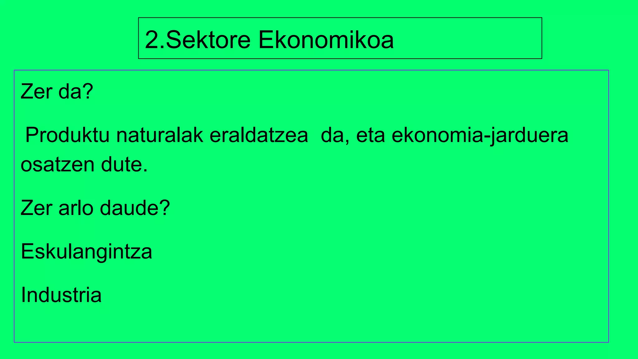 2. sektore ekonomikoa | PPTX
