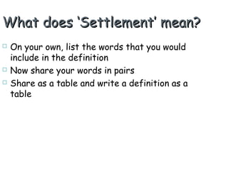 How did settlements start? | PPT