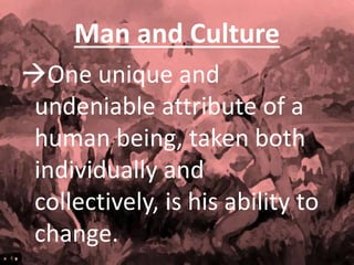 2. man vis avis culture(educ.). tamondong, mariella | PPTX