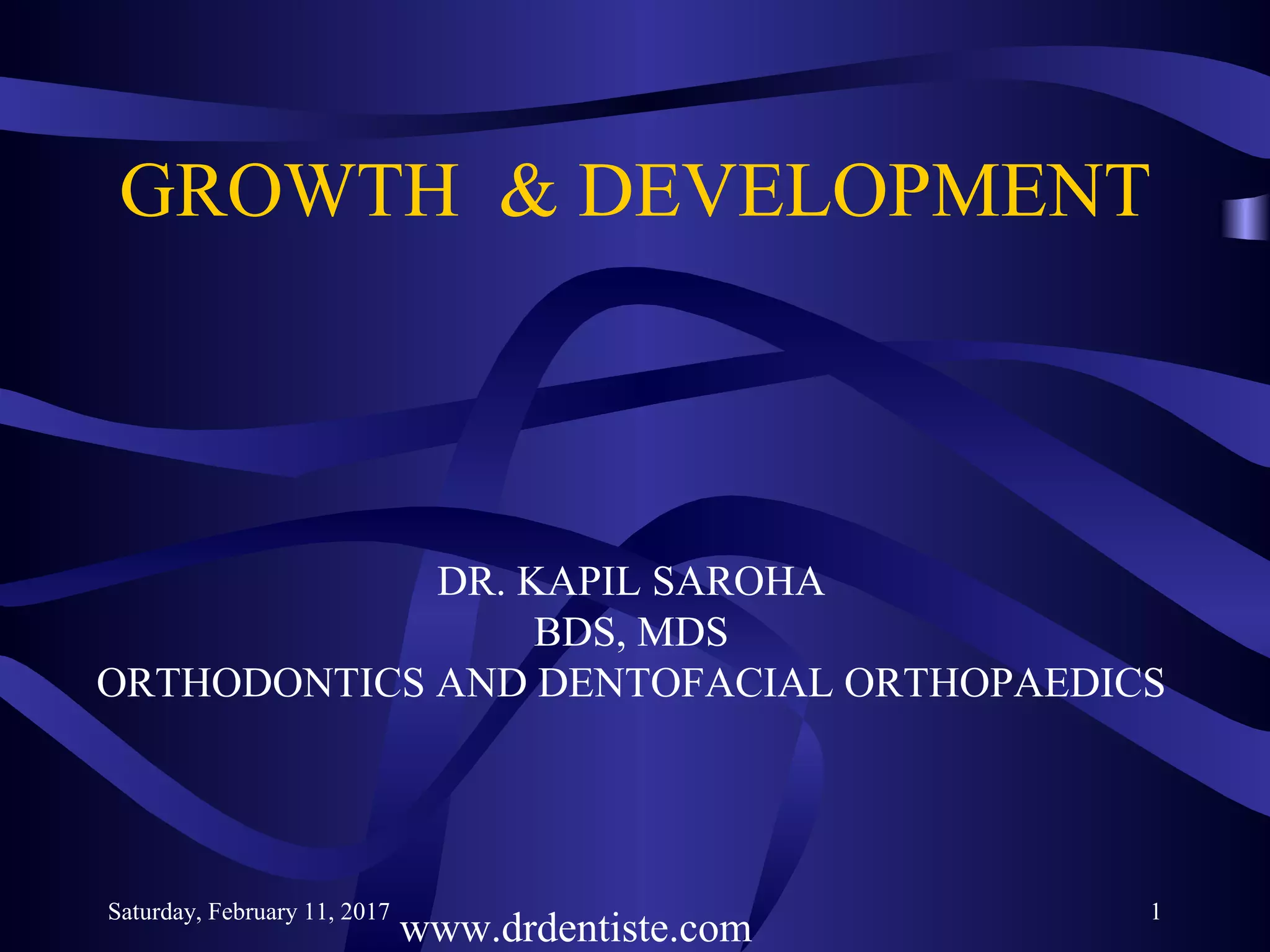 growth & development in orthodontics | PPT