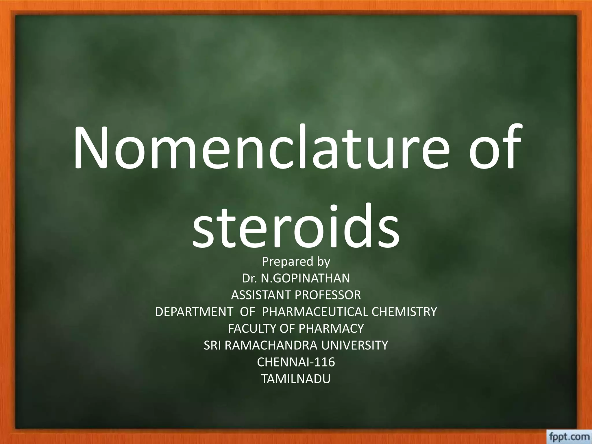 2.nomenclature of steroids | PPTX