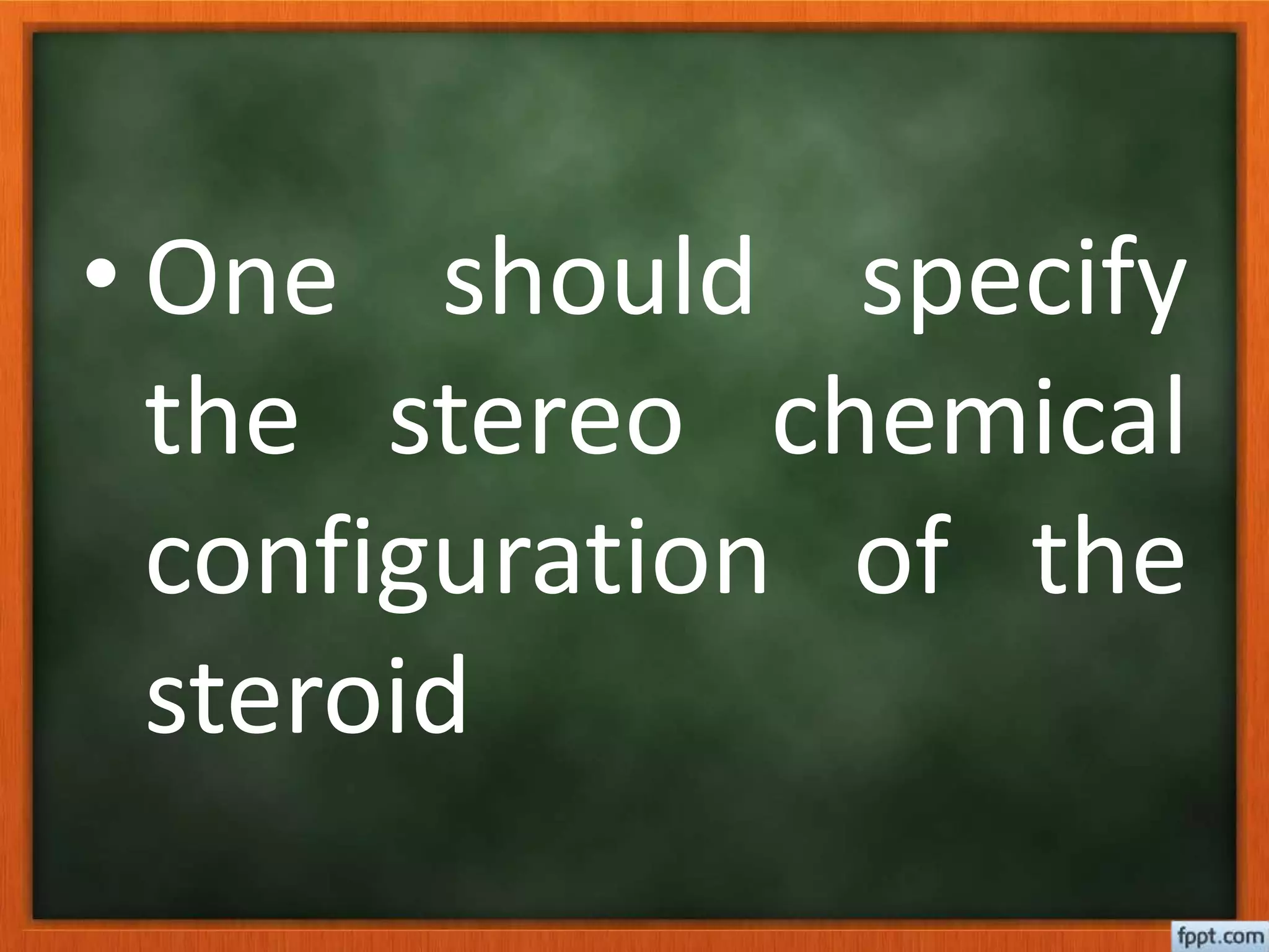 2.nomenclature of steroids | PPTX