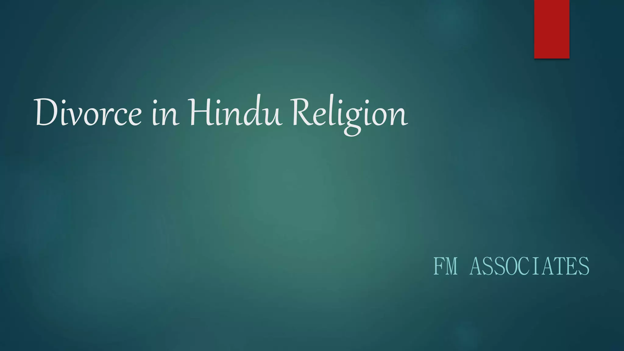 Divorce in hindu religion | PPTX