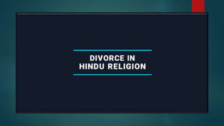Divorce in hindu religion | PPTX