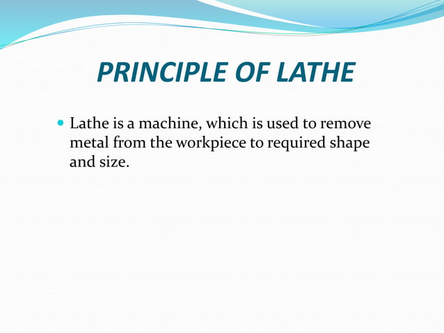INTRODUCTION TO LATHE MACHINE | PPTX