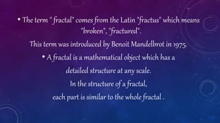 2. fractal presentation | PPTX | Physics | Science