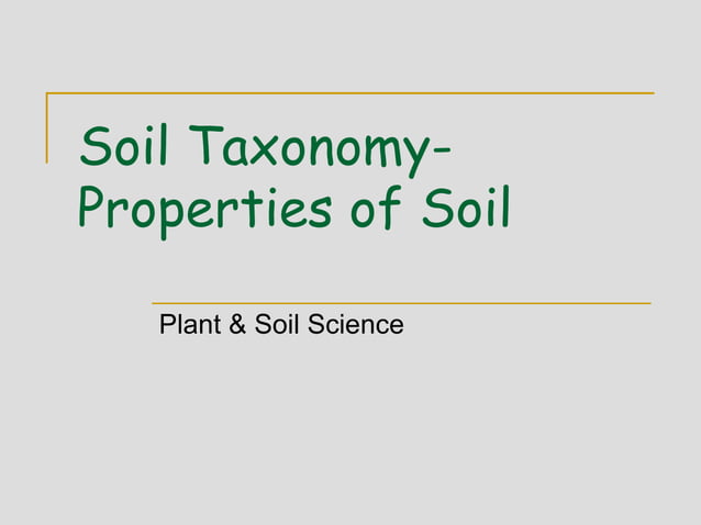 2. soil orders and their features | PPTX | Gardening | Home & Garden