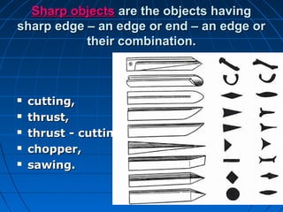 Damage by Sharp Objects | PPT