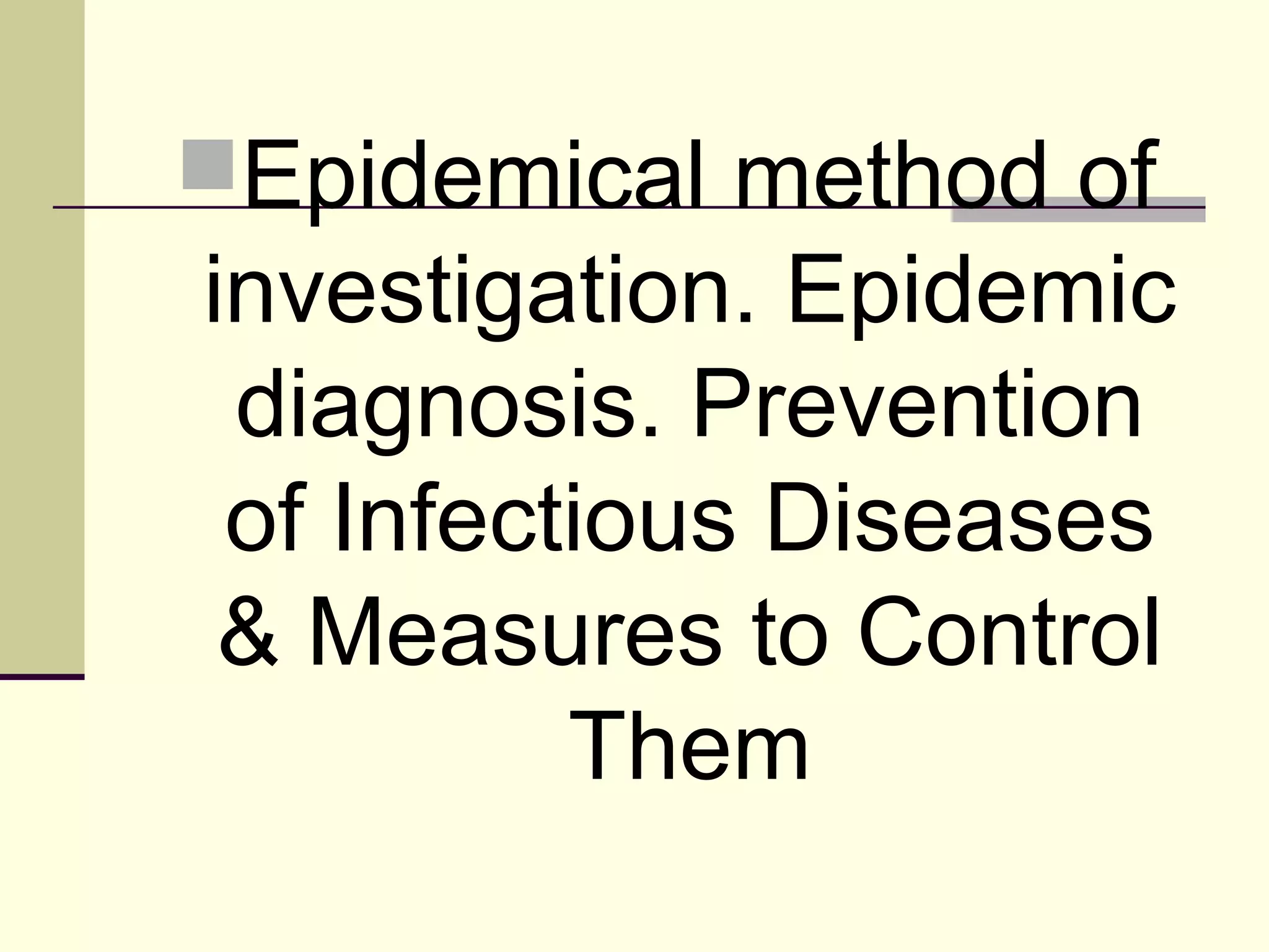 Epidemiological method of investigation. Epidemic Diagnosis. | PPT