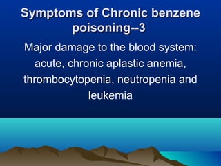 Acute & Chronic Benzene poisoning | PPT