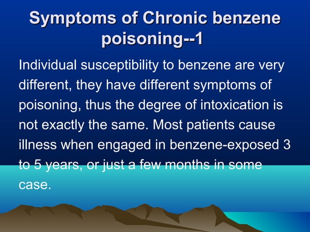 Acute & Chronic Benzene poisoning | PPT