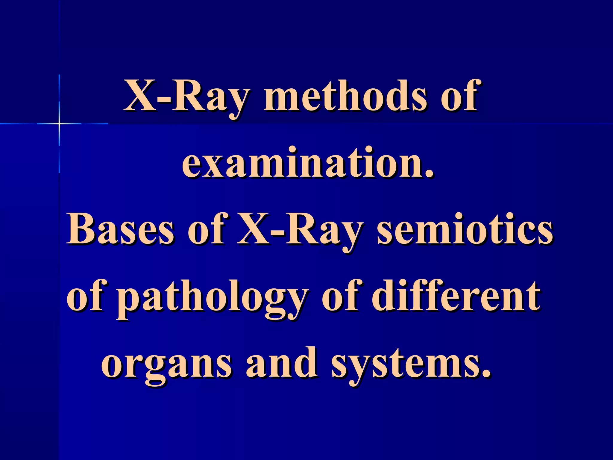 X-ray method of examination | PPT